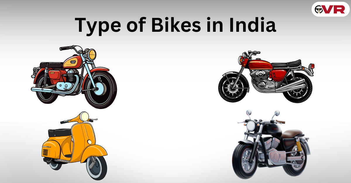 Type of Bikes in India - Exploring the Variety! - Vecrep