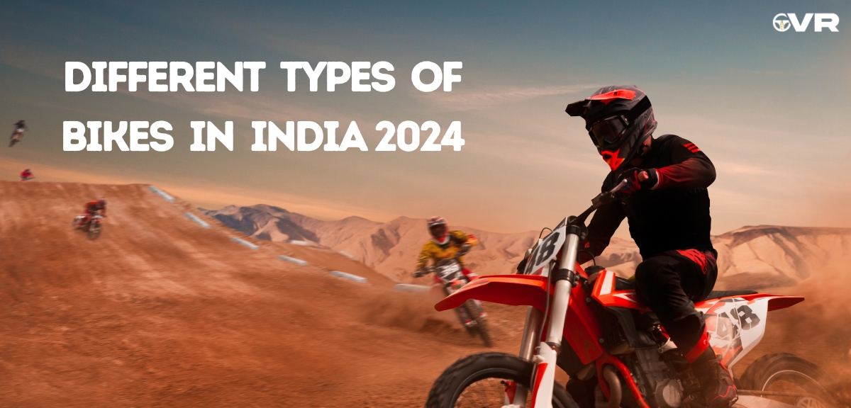 Best Different Types of Bikes in India for 2024